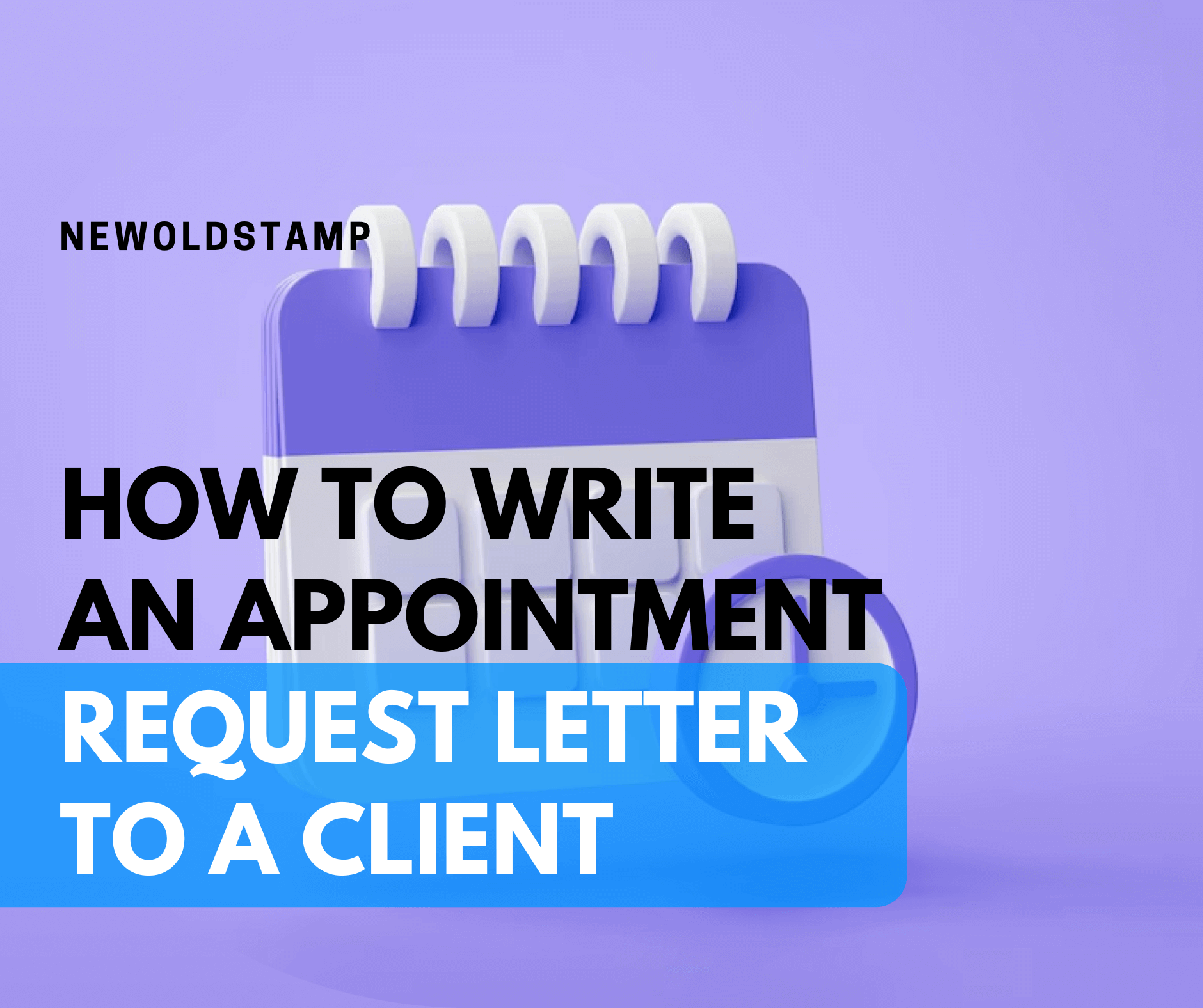 How to Write an Appointment Request Letter to a Client - NEWOLDSTAMP