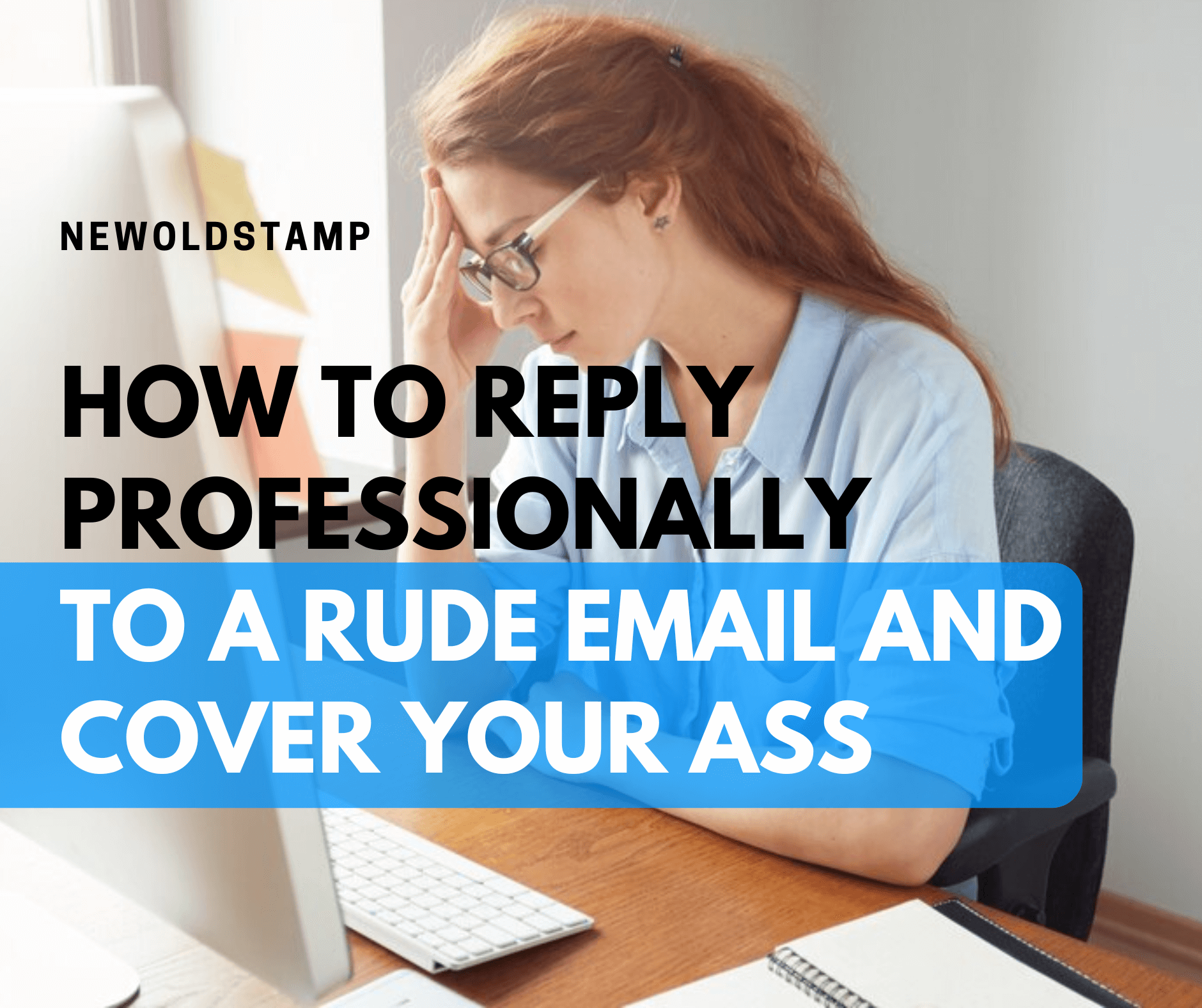 How to Reply Professionally to a Rude Email and Cover Your Ass ...