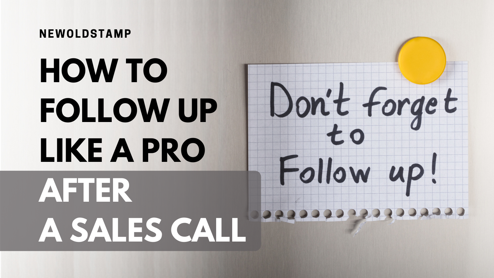 How To Follow Up Like A Pro After A Sales Call? - NEWOLDSTAMP