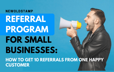 Referral Program for Small Businesses: How to Get 10 Referrals from One ...