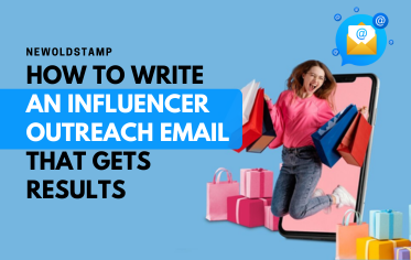 How to Write an Influencer Outreach Email That Gets Results - NEWOLDSTAMP