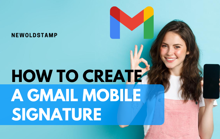 Gmail Mobile Signature: How to Set Up on Android & iPhone - NEWOLDSTAMP